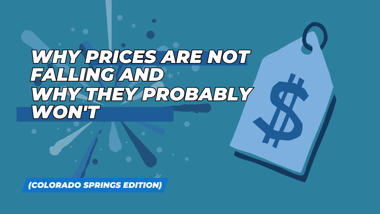 Why prices are not falling and why they probably won't (Colorado ...